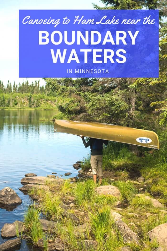 Portaging and Paddling: Canoeing to Ham Lake on the Gunflint Trail ...